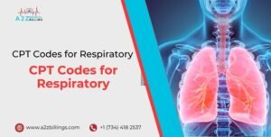 CPT Codes for Respiratory Services | Accurate Billing Guide